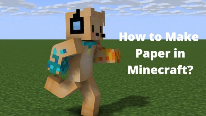 How to Make Paper in Minecraft : Step By Step Guide - Guides,Business ...